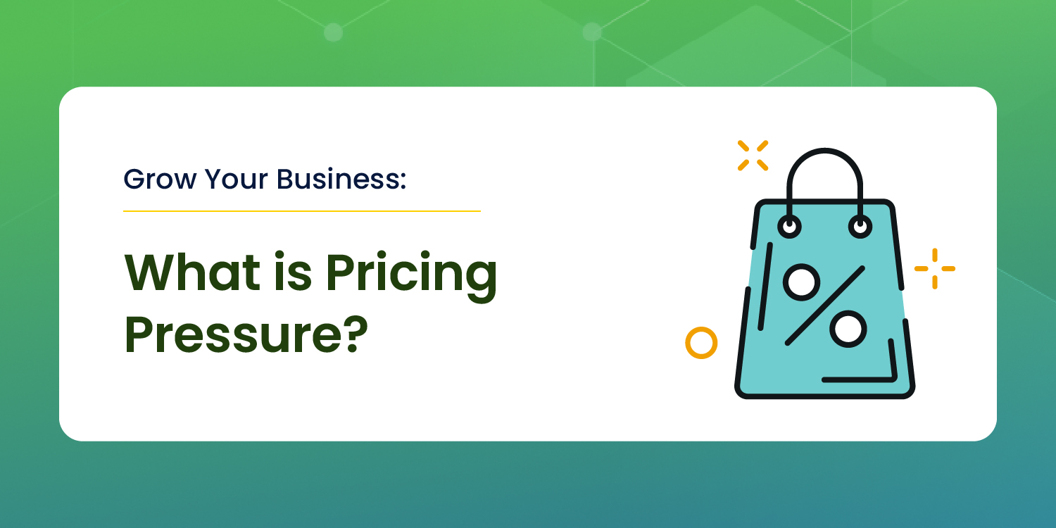 What is Pricing Pressure? - Assiduus